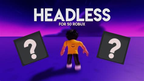 ROBLOX HOW TO GET HEADLESS FOR ROBUX YouTube