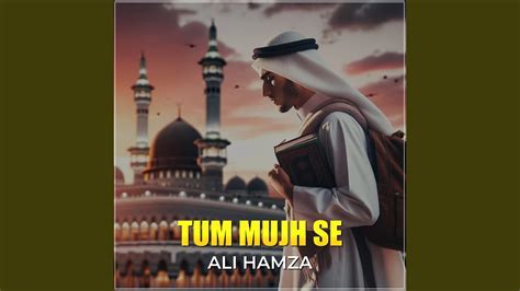 Tum Mujh Se Youtube
