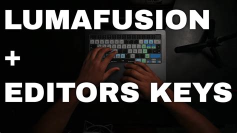 Editors Keys For Lumafusion Keyboard Shortcuts Exploration Youtube