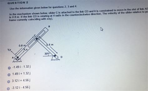 Solved In The Mechanism Shown Below Slider C Is Attached To Chegg