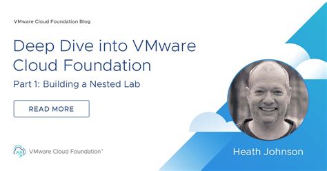deep dive into vmware cloud foundation part 1 building a nested lab