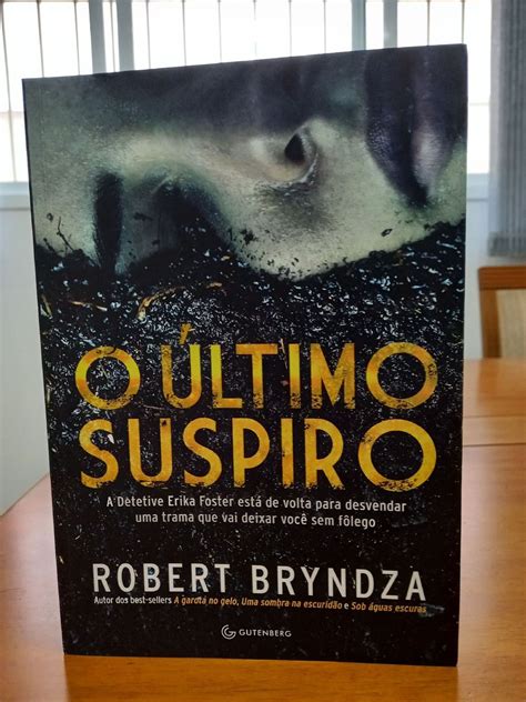 O Último Suspiro Robert Bryndza Livro Gutenberg Usado 72872080 enjoei