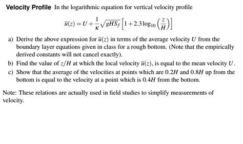 Solved Velocity Profile In The Logarithmic Equation For
