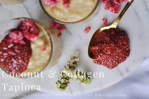 Coconut And Collagen Tapioca Pudding Gut Healing Prana Thrive