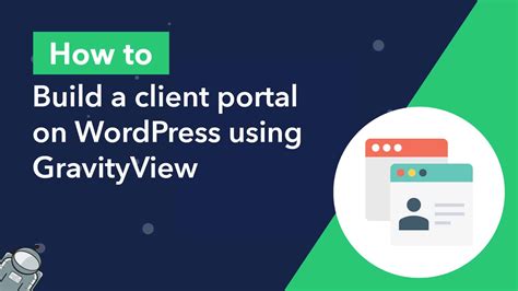 How To Build A Client Portal On WordPress Using GravityView GravityKit