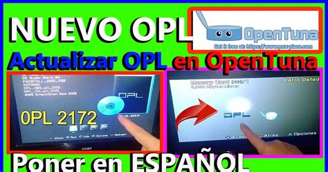 NUEVA VERSIÓN OPL 2172 ACTUALIZAR OPL de OpenTuna y poner en español