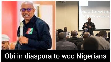 Breaking Peter Obi To Meet Nigerians In Germany Canada Italy Us