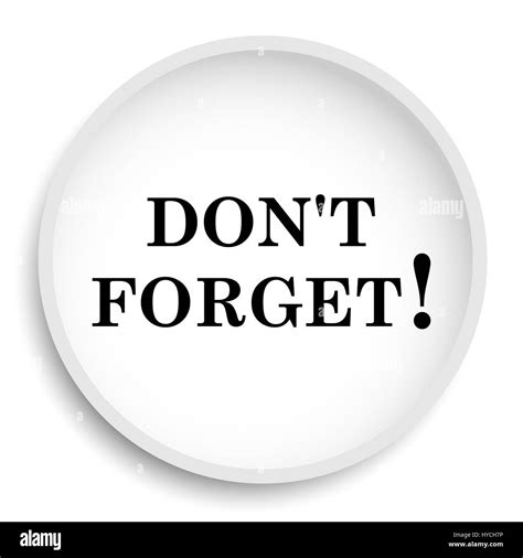 Don T Forget Reminder Icon Don T Forget Reminder Website Button On