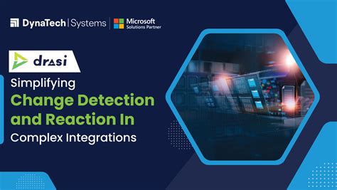 Drasi Simplifying Change Detection Reaction In Complex Integrations