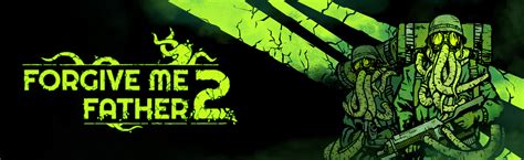 Game - Forgive Me Father 2