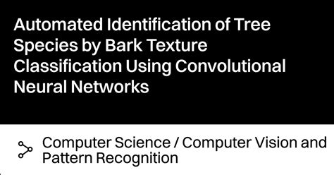 Automated Identification Of Tree Species By Bark Texture Classification Using Convolutional