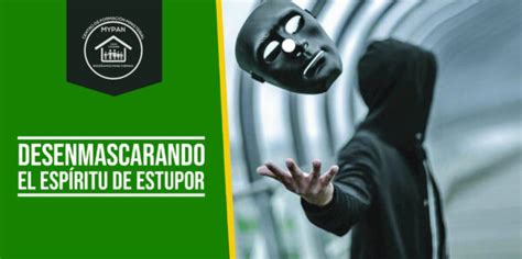 Curso Desenmascarando el espíritu de estupor MYPAN