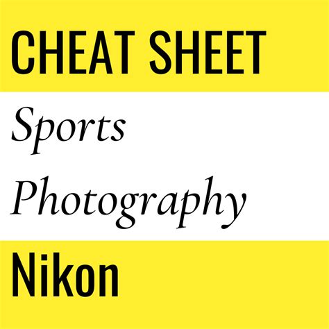 Nikon Cheat Sheet