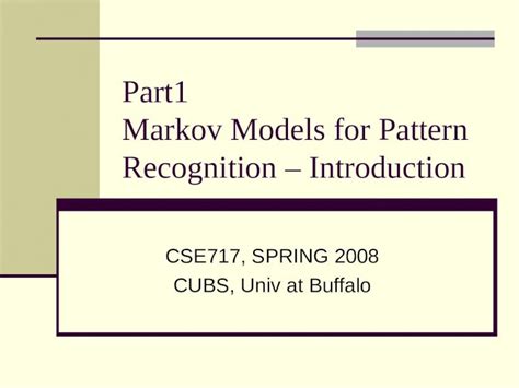 Ppt Part1 Markov Models For Pattern Recognition Introduction