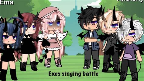 Ex Vs Ex Singing Battle Gacha Life Youtube