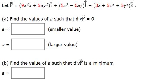 Solved A Find The Values Of A Such That DivF 0 Smaller Chegg Com