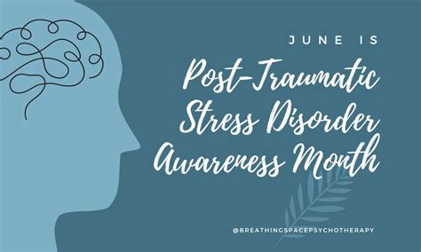 June Is Ptsd Awareness Month Breathing Space Psychotherapy