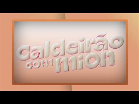 Cronologia De Vinhetas Do Caldeirão 2000 2024 YouTube