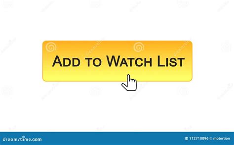 Add To Watch List Web Interface Button Clicked With Mouse Cursor
