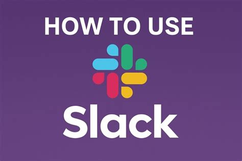 How To Use Slack A Simple Beginners Guide