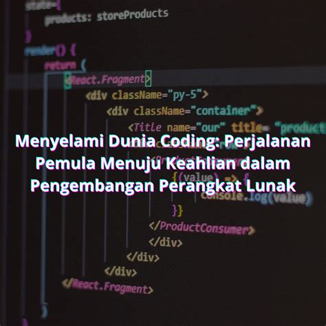 menyelami dunia coding perjalanan pemula menuju keahlian dalam