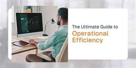 The Ultimate Guide To Operational Efficiency