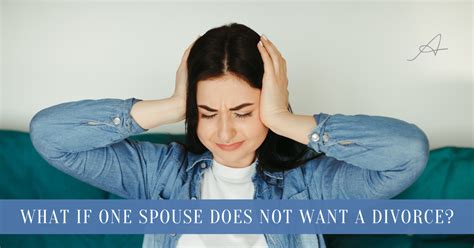 What If One Spouse Does Not Want A Divorce Autumn Beck Blackledge