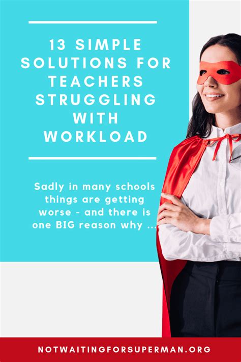 13 Simple Solutions For Teachers Struggling With Workload