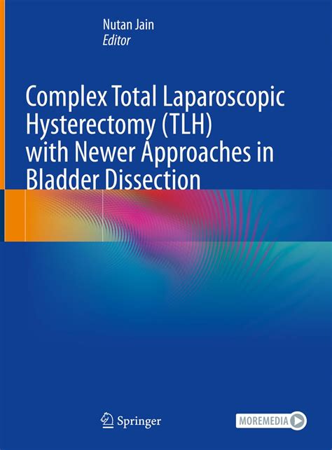 Buy Complex Total Laparoscopic Hysterectomy Tlh With Newer Approaches