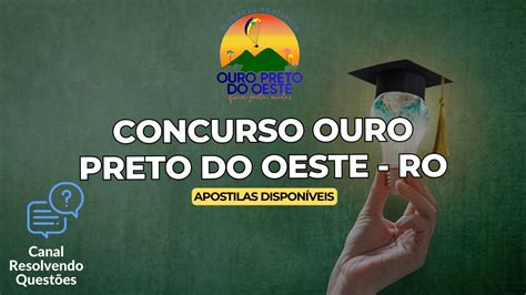 Apostilas Concurso Ouro Preto Do Oeste Ro 175 Vagas
