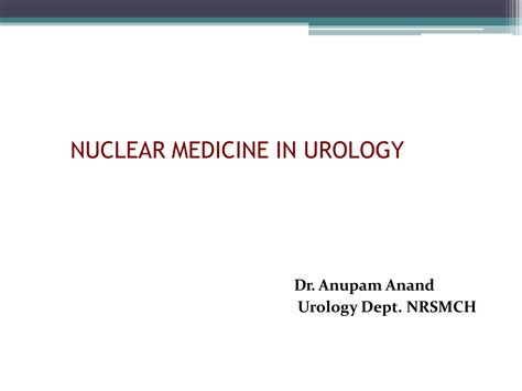 Nuc Med Urology Pptx