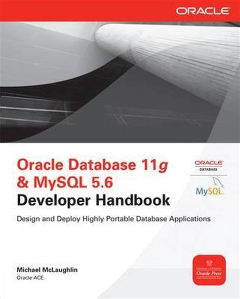 Oracle Database 11g And Mysql 56 Developer Handbook Michael