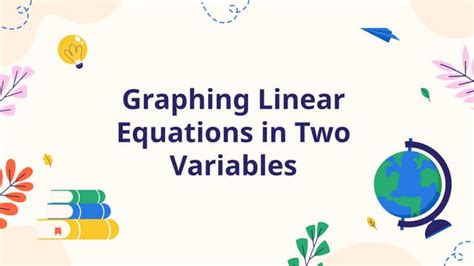 112 Graphing Linear Equations In Two Variables Pptx