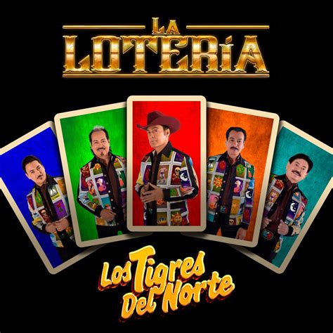 La Lotería Single Album by Los Tigres del Norte Apple Music