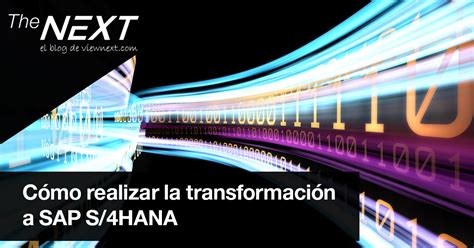 Cómo realizar la transformación a SAP S HANA Viewnext com