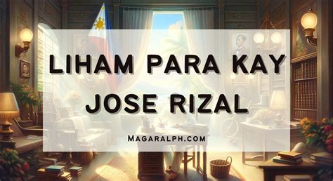 Liham Para Kay Jose Rizal 10 Halimbawa MagaralPH