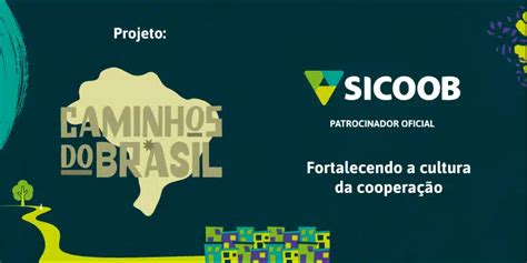 PREFEITURA TRAZ PROJETO CULTURAL EM PARCERIA O SICOOB Portal De