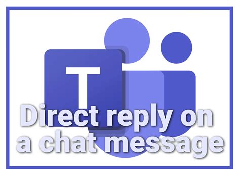 microsoft teams direct reply on a chat message ituziast