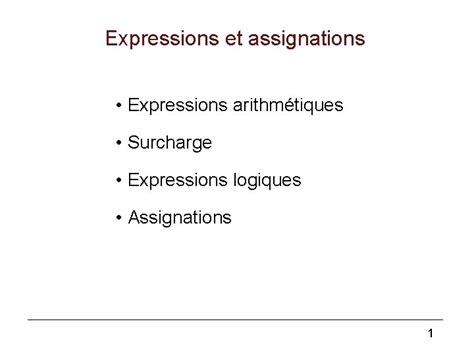 expressions et assignations expressions arithmtiques surcharge
