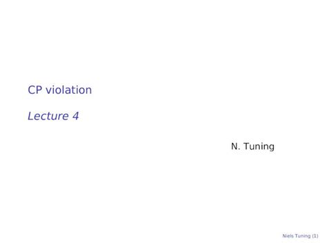 ppt niels tuning 1 cp violation lecture 4 n tuning dokumen tips