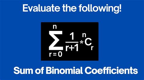 Solve Summation Of Ncrr1 From 0 To N Sum Of Binomial Coefficients Jee Mathematics Youtube