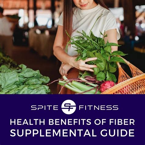 The Health Benefits Of Dietary Fiber Spite Fitness
