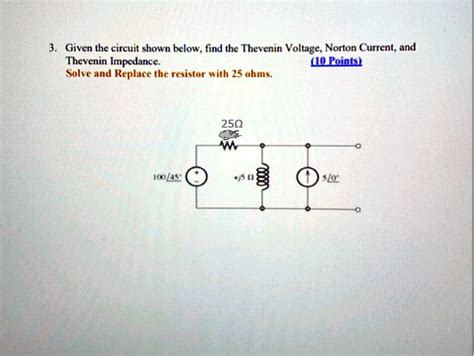 3 Given The Circuit Shown Below Find The Thevenin Voltage Norton
