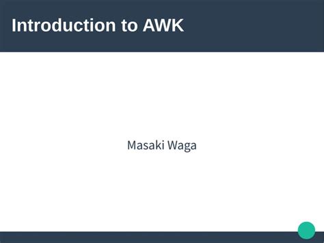 Introduction To Awk Ppt