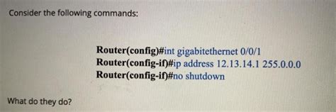 Solved Consider The Following Commands Routerconfigint