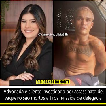 CAMOCIM POLÍCIA 24h ADVOGADA E CLIENTE INVESTIGADO POR ASSASSINATO DE