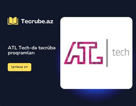 atl tech də təcrübə proqramları təcrübə az