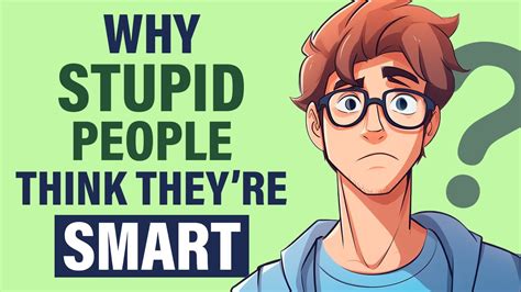 Why Stupid People Think Theyre Smart 10 Proven Reasons Youtube