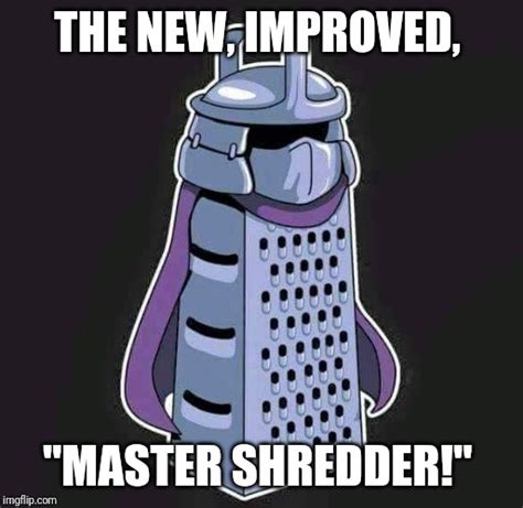 Memes Shredder Well I Heard You Discussing Buying A Paper Shredder