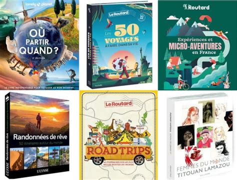Le Guide De Voyage Ultime Les Destinations Incontournables Pour Les